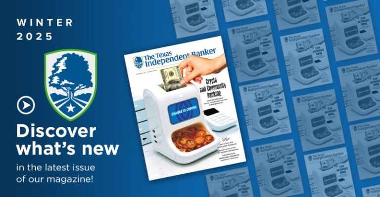 The Texas Independent Banker: Winter 2025 Issue - Independent Bankers ...
